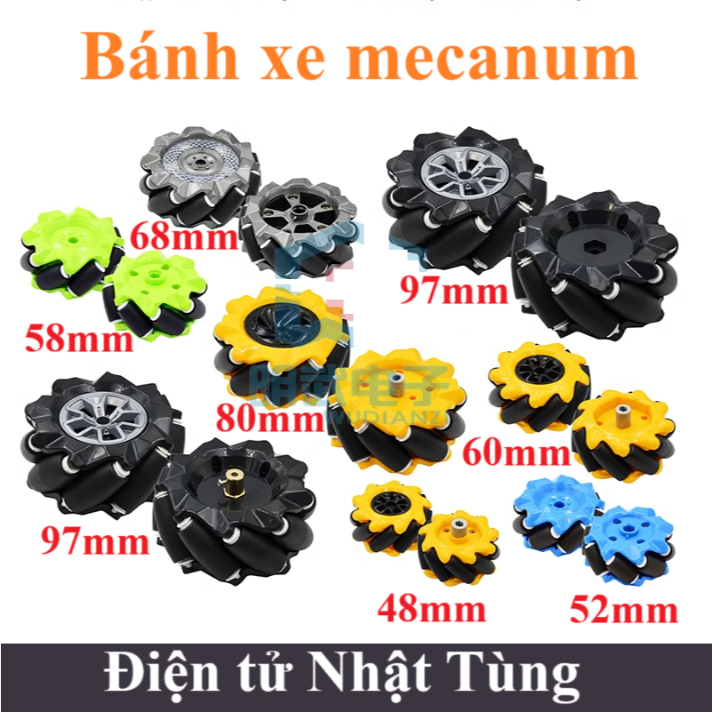 BỘ 2 BÁNH XE MECANUM 97MM / 68MM / 58MM / 52MM L+R, BÁNH XE ĐA HƯỚNG CÓ ...