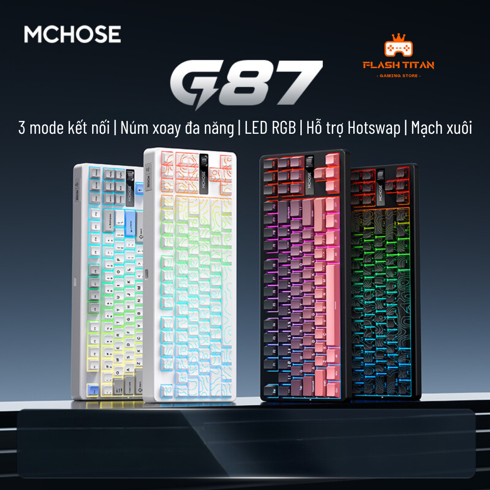 Bàn phím cơ Mchose G87 - 3 mode, RGB, hotswap - Layout TKL - Có núm xoay đa năng - Mạch xuôi ...