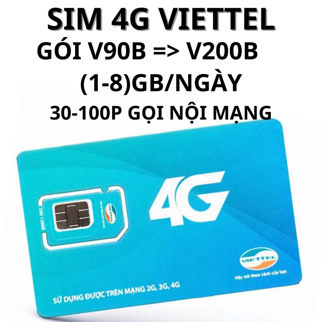 Sim Và Esim 4G Viettel (V90B => V200B) Tặng (1-8)GB/Ngày, (30-100) Phút ...