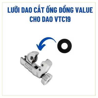 Lưỡi Dao Cắt Ống Đồng VALUE cho dao VTC-19, VTC-32, Lưỡi Dao Cắt Ống Đồng VALUE cho dao VTC-32 ...