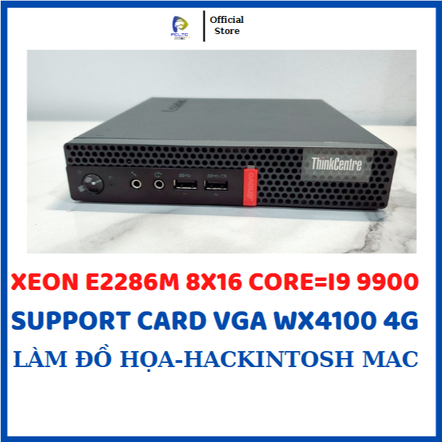 MÁY TÍNH MINI PC LENOVO M910X/P320 XEON E2286M 8X16 CORE CARD ĐỒ HỌA ...