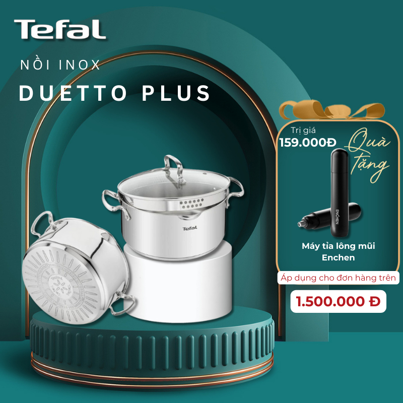 Nồi Inox 304 Cao cấp Tefal Duetto Plus Nồi 20cm - 2.8L, Nồi 24cm - 4.9L, Nồi 28cm - 10.4L ...