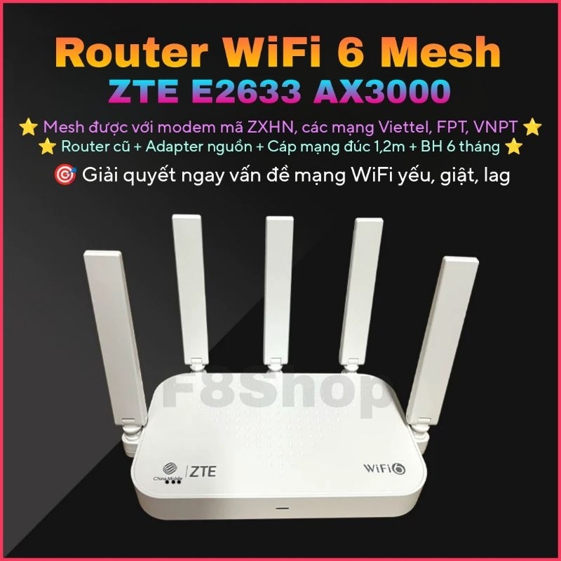 Thiết bị phát WiFi 6 Mesh Router ZTE E2633 AX3000 RAM 256Mb Mesh modem H3601 F670y F671y F6600 ...