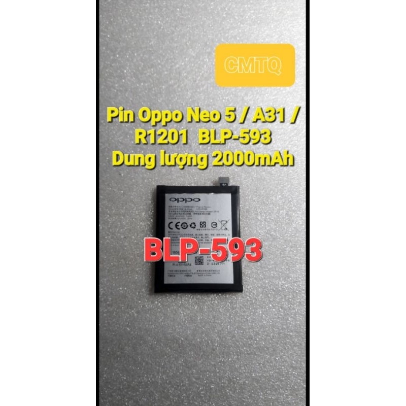 Pin Oppo Neo 5 / A31 / R1201 ( BLP593)Dung lượng 2000mAh đã qua sử dụng ...