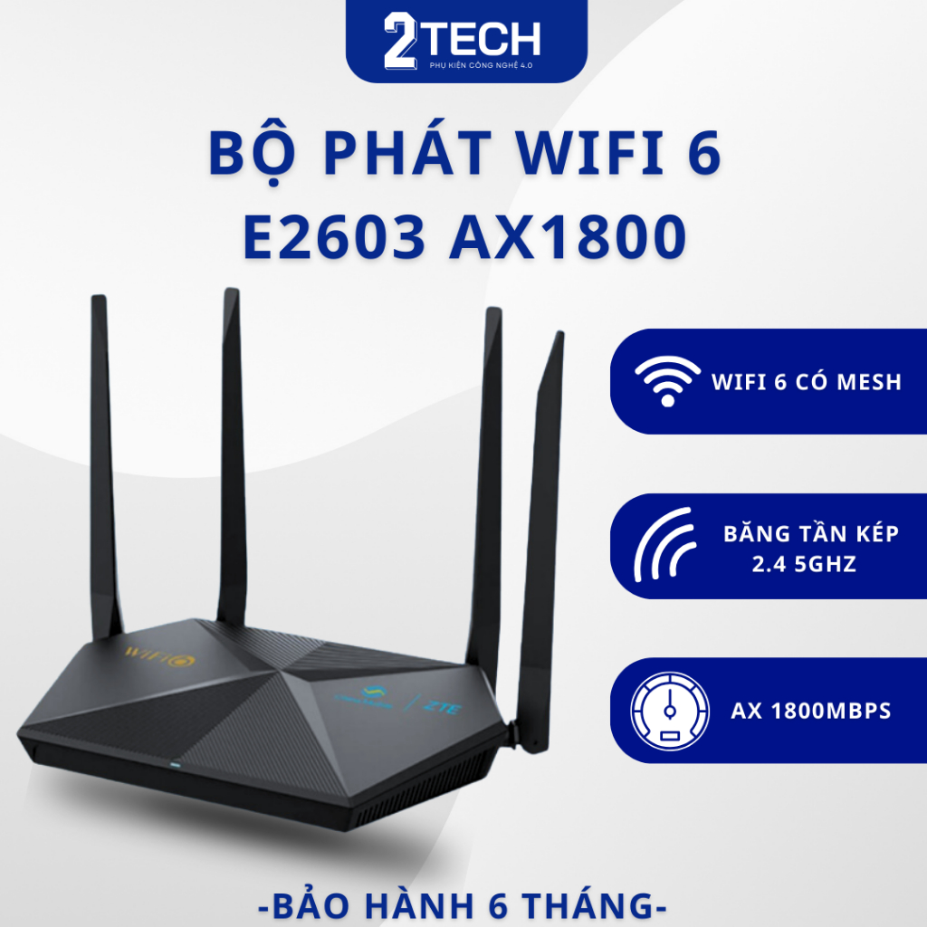 Bộ phát Wifi 6 ZXHN E2603 AX 1800Mbps, Hỗ trợ Mesh không dây, bảo hành ...