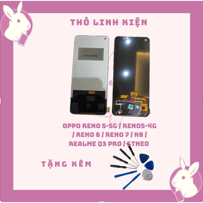 Màn hình linh kiện OPPO Reno 5-5G/Reno5-4G/Reno 6/Reno 7/K9/Realme Q3 ...