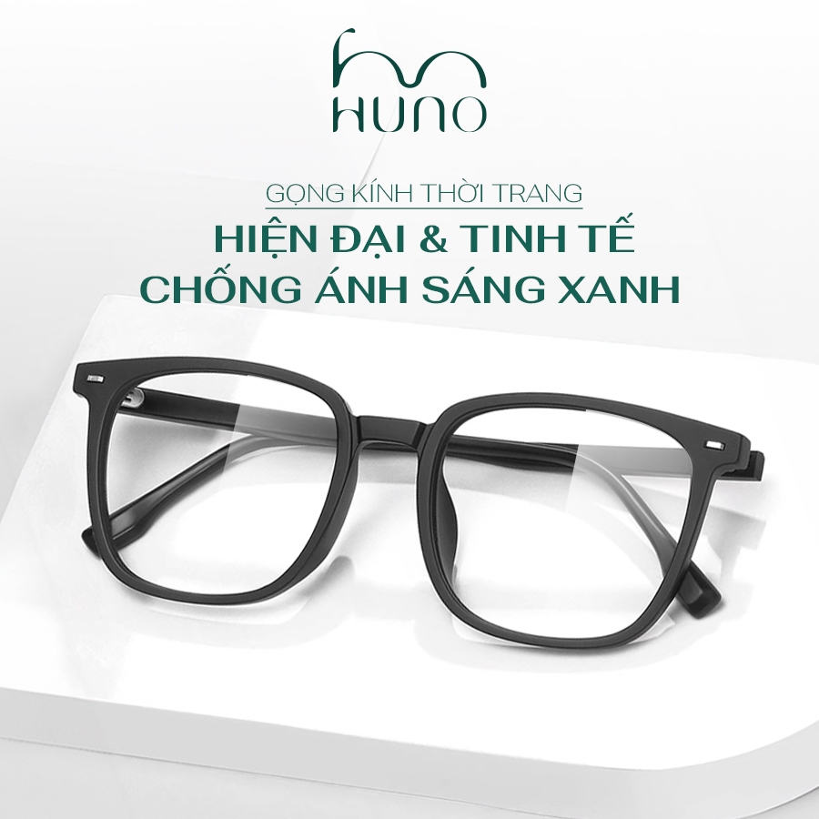 Gọng kính Nam Nữ HUNO, Kính mắt thời trang khung TR90 cao cấp, điểm nhấn basic, chống ánh sáng ...