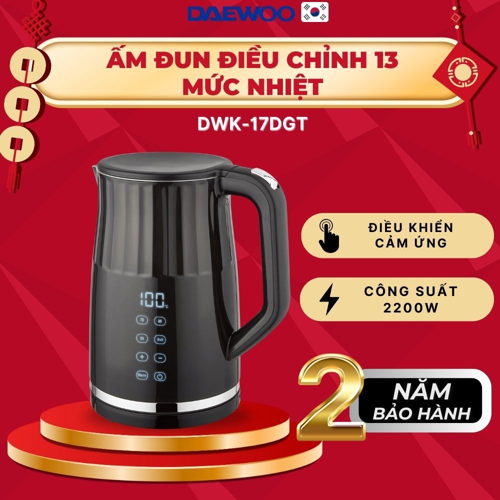 Ấm đun siêu tốc Daewoo điều khiển cảm ứng 13 mức nhiệt chính xác 1.7L DWK-17DGT BH 2 năm ...