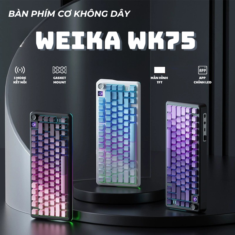 Bàn phím cơ không dây Weika WK75 - 3 mode kết nối - Led RGB - Màn hình TFT - Hỗ trợ app chỉnh ...