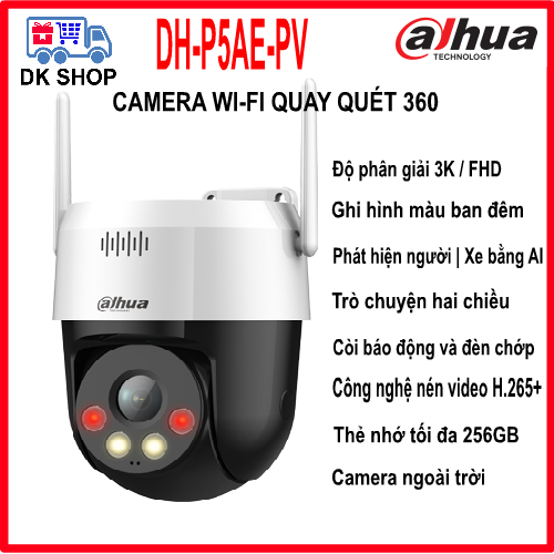 Camera IP Wifi DaHua DH-P5AE-PV 5MP 3K | DH-P3AE-PV 3MP 2K | DH-SD2A500HB-GN-AW-PV-S2 5MP 3K ...