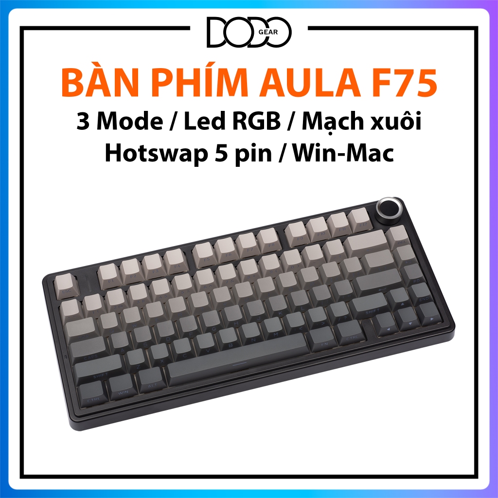 Bàn phím cơ Aula F75 full phím mạch xuôi LED RGB 3 mode kết nối hotswap 5 pin bàn phím Aula F75 ...