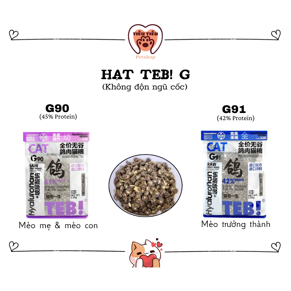 Hạt Teb G Không Độn Ngũ Cốc 42% ~ 45% Protein Cho Mèo - Tiêu Tiêu ...