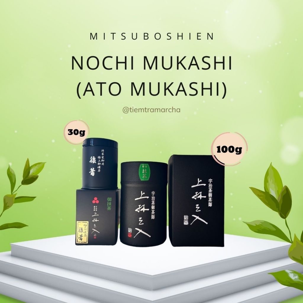 [ HÀNG CÓ SẴN ] MATCHA hãng MITSUBOSHIEN - Ato Mukashi (Nochi Mukashi) 30g,100g ( @tiemtramarcha ...
