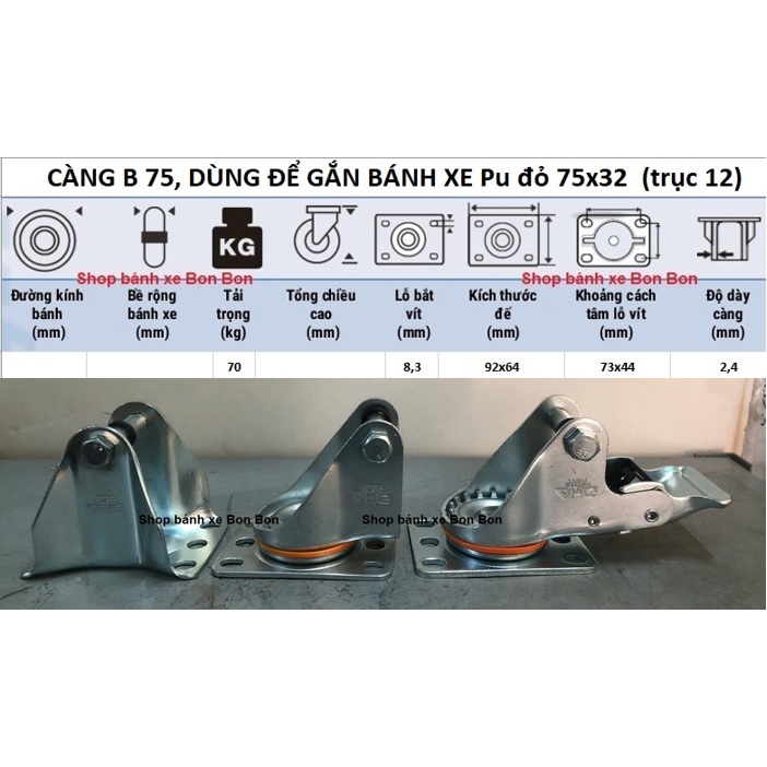 2 Càng B 75 (CÀNG RỜI). Dùng để gắn bánh xe PU đỏ lõi gang 75x32 (Trục ...
