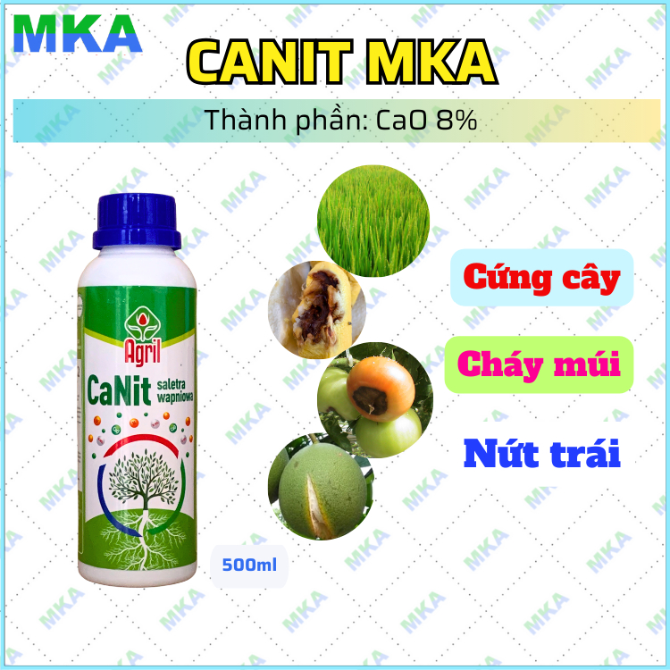 Canit MKA canxi nitrat cứng cây hạn chế nứt trái cháy múi - chai 500ml ...