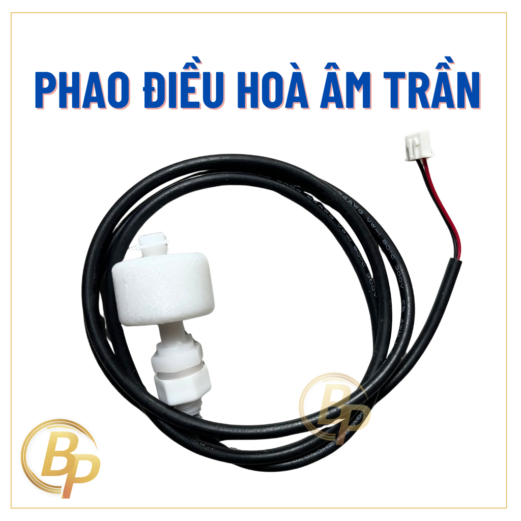 Phao bơm nước ngưng điều hoà âm trần - Phao mức nước máy lạnh âm trần ...