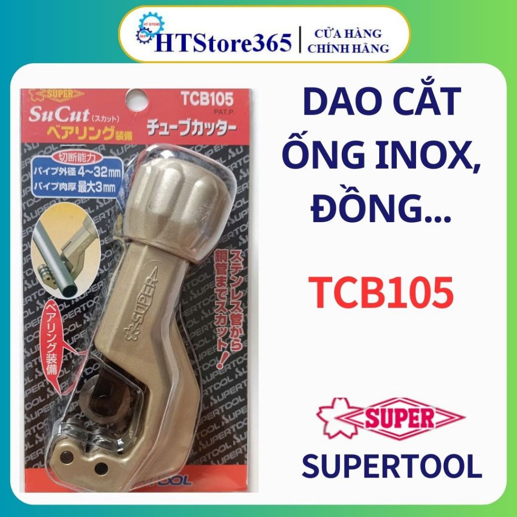 Dao Cắt Ống Inox Supertool TCB105 Chính Hãng Của Nhật Bản | Shopee Việt Nam