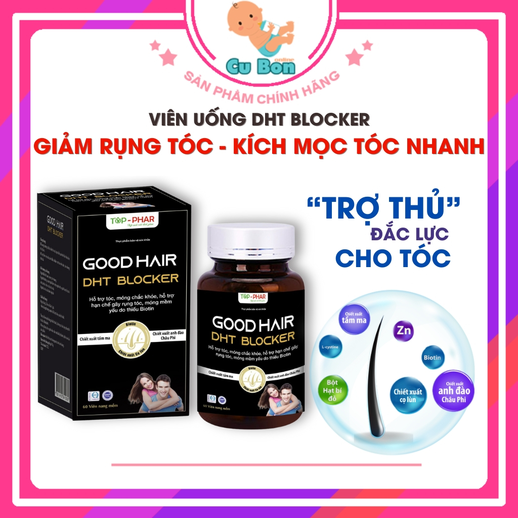 Viên uống kích mọc tóc Good Hair DHT Blocker-60 viên giúp ngăn rụng tóc ...