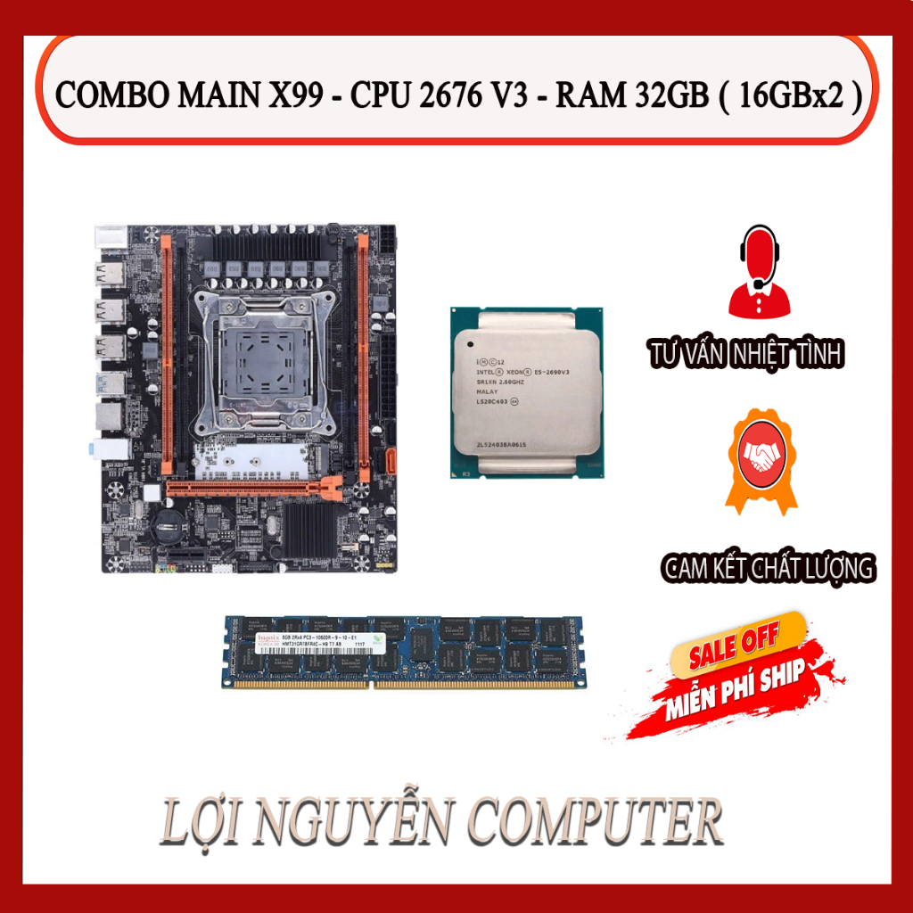 COMBO MAIN X99 - CPU 2676 V3 - RAM 32GB ( 16G x 2) 2ND | Shopee Việt Nam
