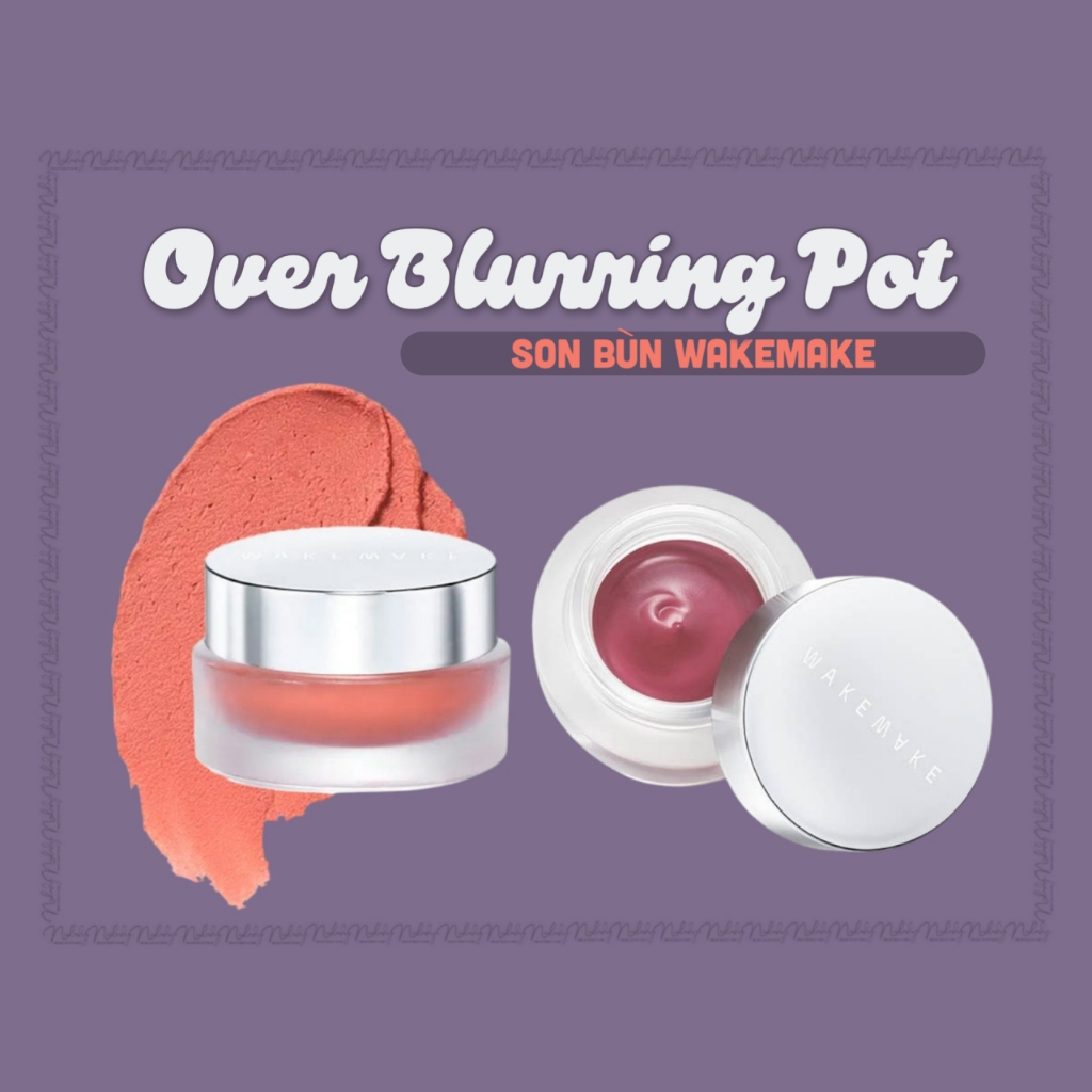 (HSD 10/7/2027) Son bùn Wakemake Over Blurring Pot 4.5g | Shopee Việt Nam