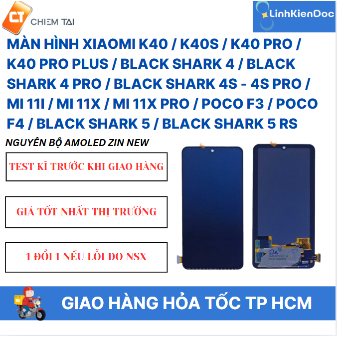 Màn hình Xiaomi K40/ K40S/ K40 Pro/ K40 Pro Plus/ Black Shark 4/ 4 Pro/ B Shark 4S/ Poco F3/ F4 ...
