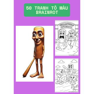 Bộ 50 tranh tô màu Brainrot tung tung tung sahur cho bé | Shopee Việt Nam