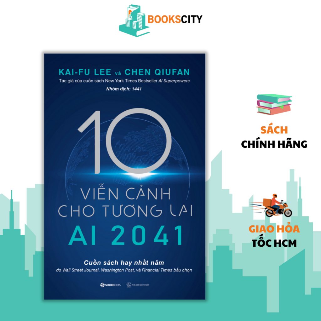 Sách - AI 2041 - 10 Viễn Cảnh Trong Tương Lai - Chen Qiufan, Kai-Fu Lee ...