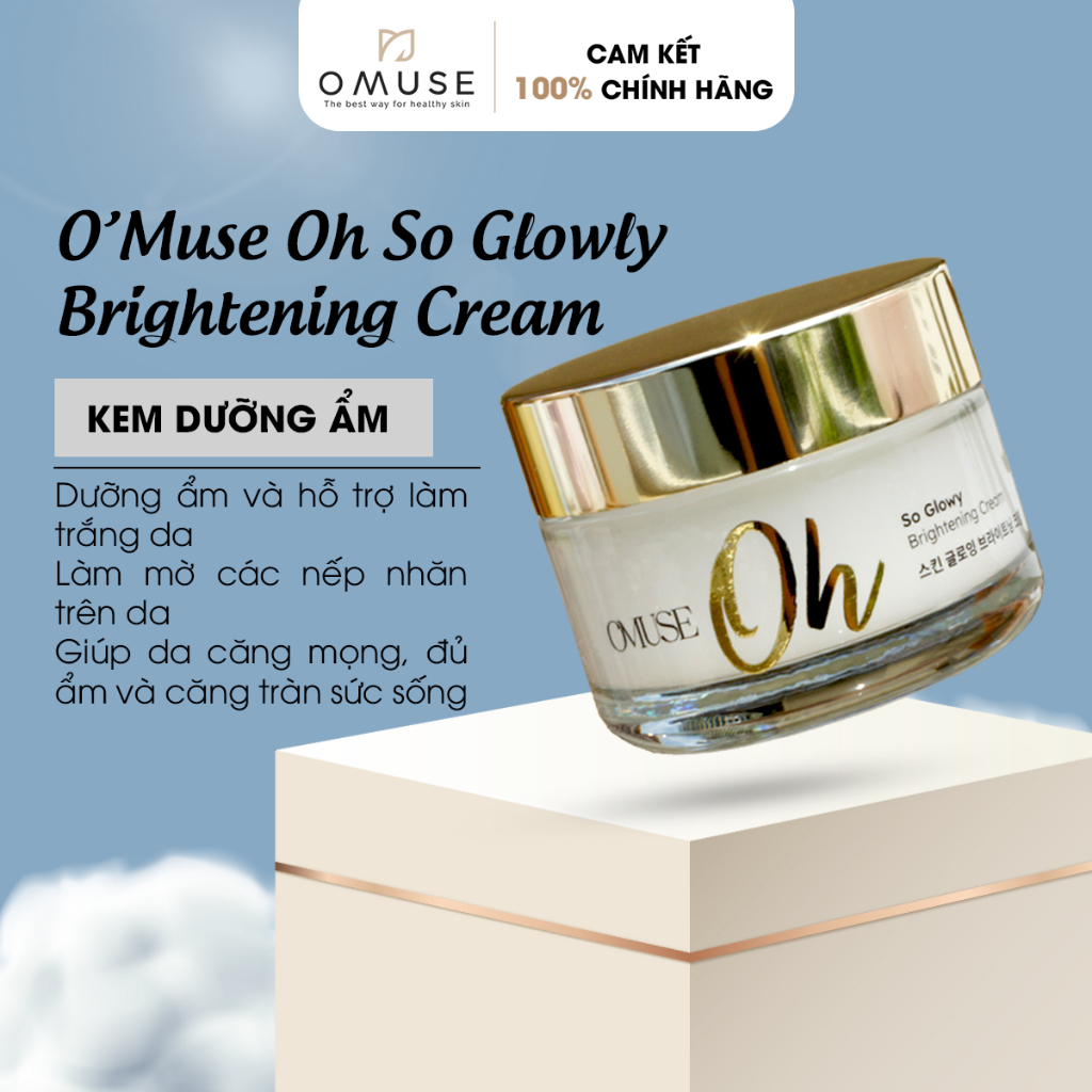 Kem Dưỡng Trắng Da O'Muse Oh So Glowy Brightening Cream - 50g | Shopee ...