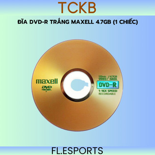 Đĩa trắng DVD-R Maxell 4.7GB loại tốt Xuất xứ Đài Loan (Số lượng tính ...