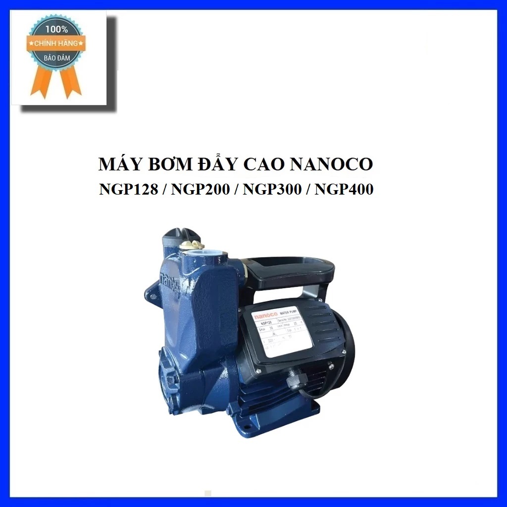[HÀNG CHÍNH HÃNG] Máy bơm nước đẩy cao Nanoco NGP128 / NGP200 / NGP300 ...