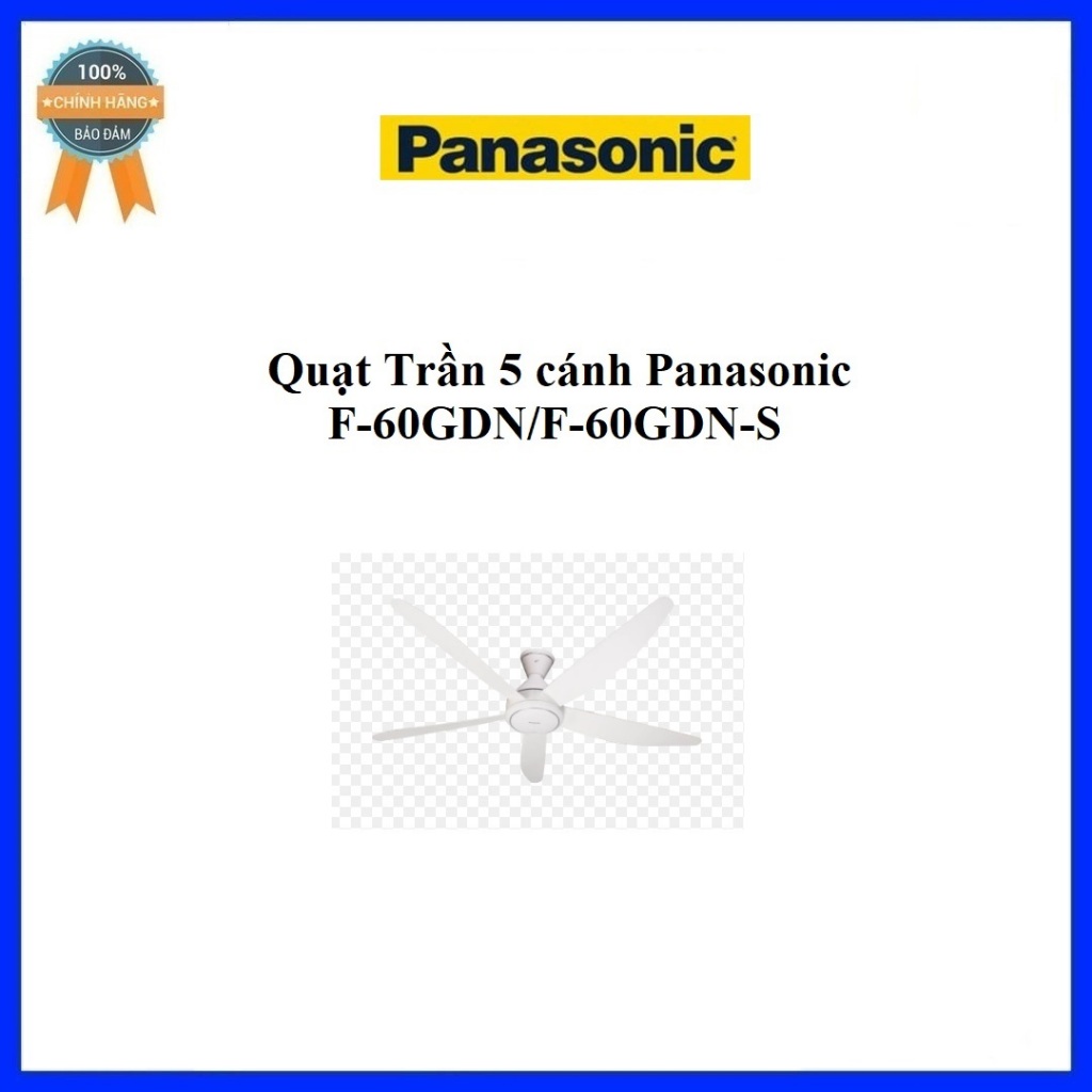 Quạt trần 5 cánh Panasonic F-60GDN(ti 30cm)\F-60GDN-S(ti 21cm) | Shopee Việt Nam
