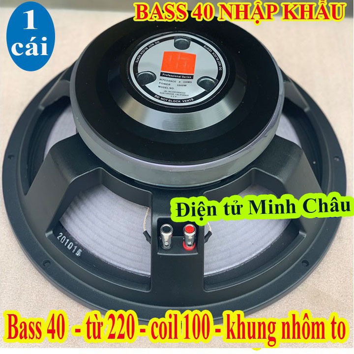 BASS 40 KHUNG TO KHỎE TỪ 220 COIL 100 CAO CẤP HÀNG NHẬP KHẨU- GIÁ 1 ...