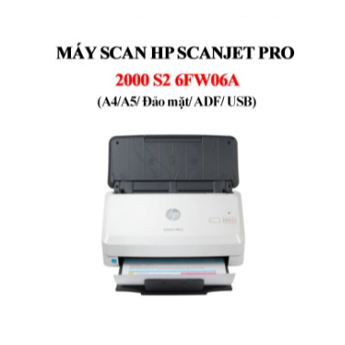 Máy Scan HP ScanJet Pro 2000 S2 6FW06A (A4/A5/ Đảo mặt/ ADF/ USB ...