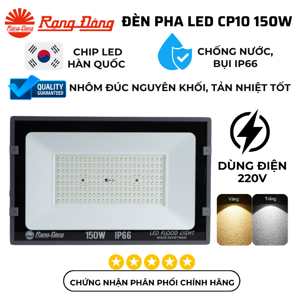 (Chính Hãng, New 2025) Đèn Led Pha Rạng Đông 150W Trắng 6500K, Vàng 3000K Dùng điện 220V CP10 ...