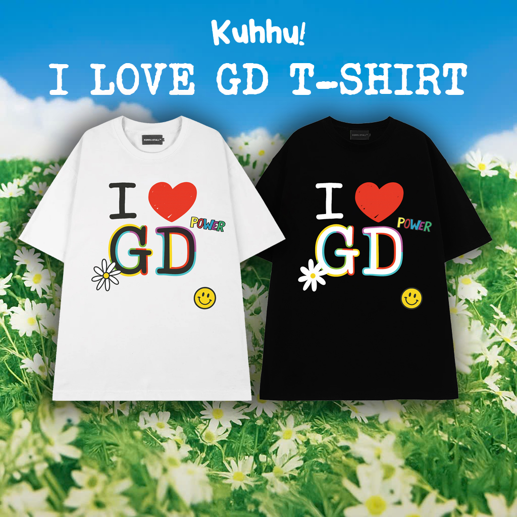 I LOVE GD TEE - Áo thun G-DRAGON unisex oversize 2 màu đen/trắng ...