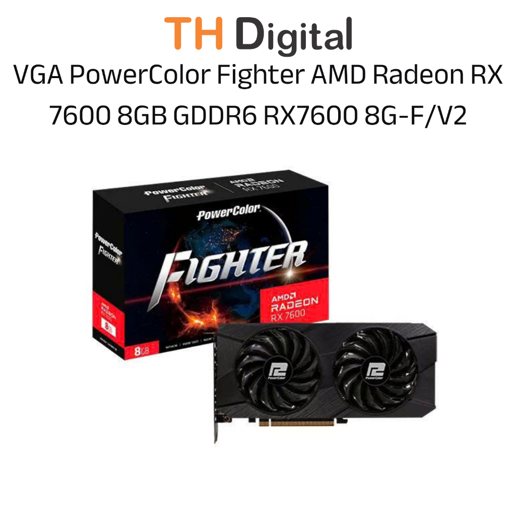 VGA PowerColor Fighter AMD Radeon RX 7600 8GB GDDR6 RX7600 8G-F/V2 Hàng ...