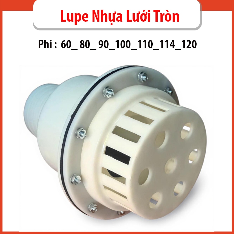 Luppe Nhựa trắng, Lupe Nhựa Lưới Tròn 10 Ốc Phi 60, 80, 90, 100, 110 ...