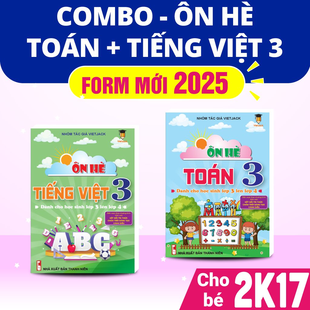 Combo - Sách ôn hè Toán và Tiếng Việt lớp 3 lên 4 (Cho cả 3 bộ sách KNTT, CD, CTST) Vietjack ...