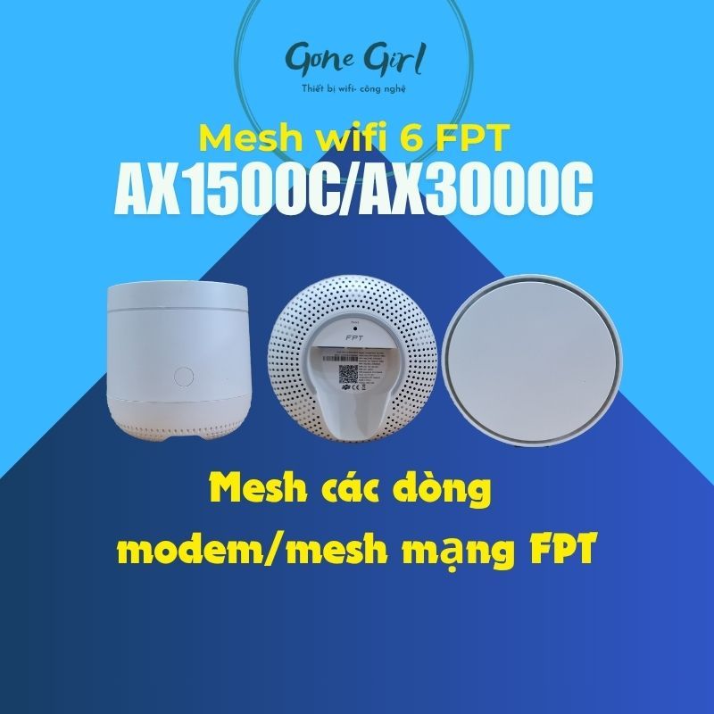 (Hàng cũ) Mesh wifi 6 FPT Ax3000C/AX1500C | Shopee Việt Nam