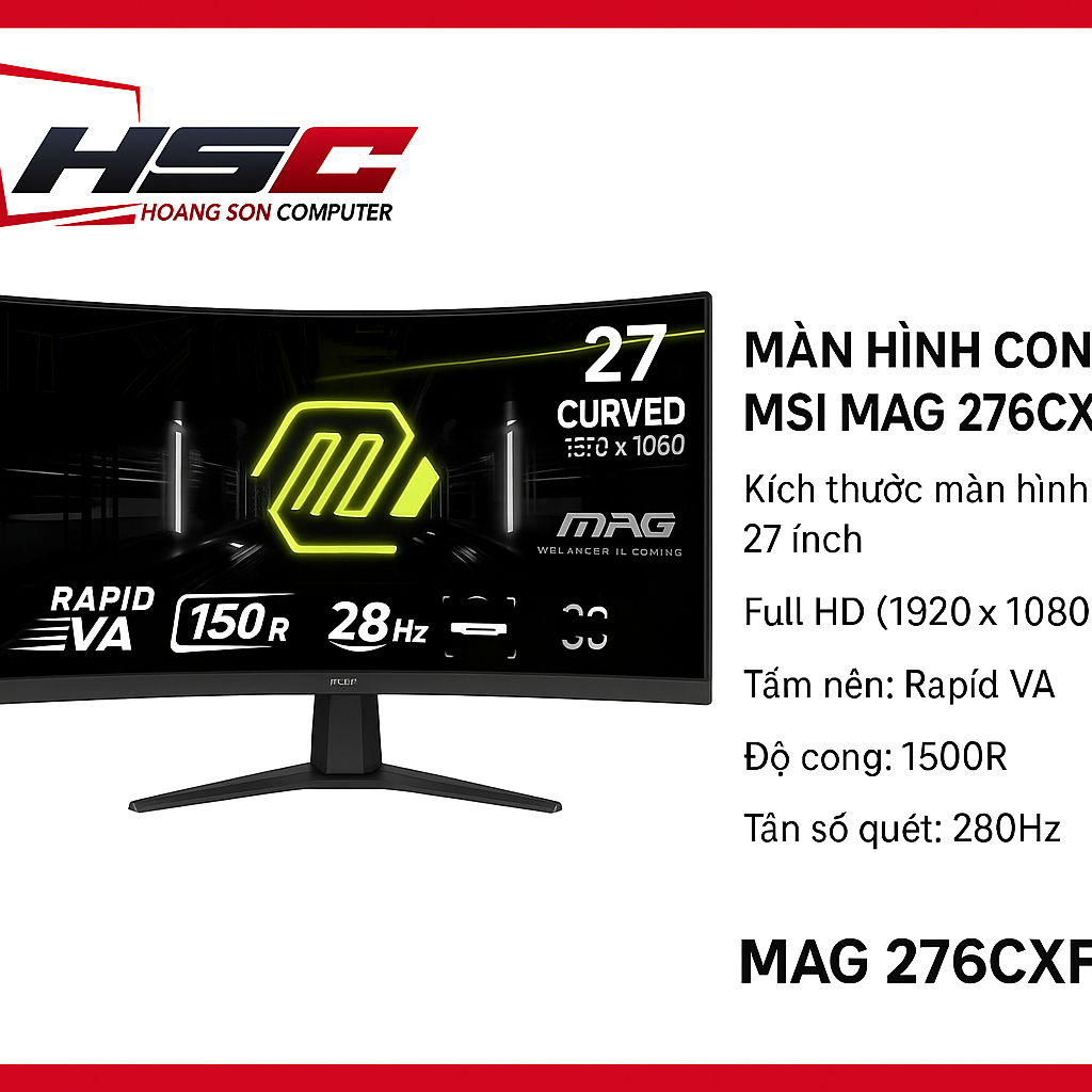 Màn Hình CONG Gaming MSI MAG 276CXF (27 inch - VA - FHD - 280Hz - 0.5ms ...