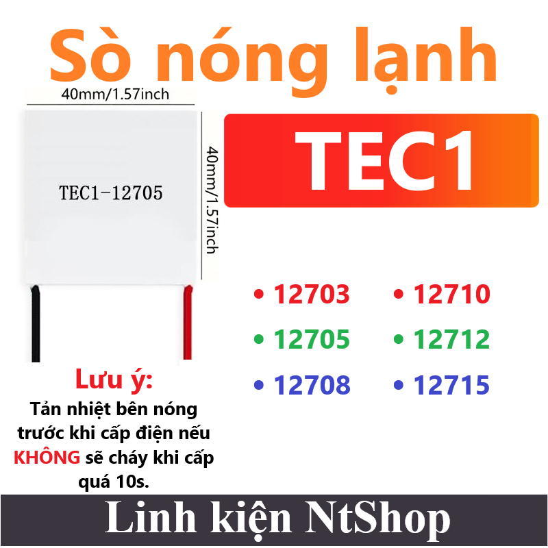 Sò nóng lạnh TEC1-12703 / 12705 / 12708 / 127010 / 127012 / 127015 Điện ...