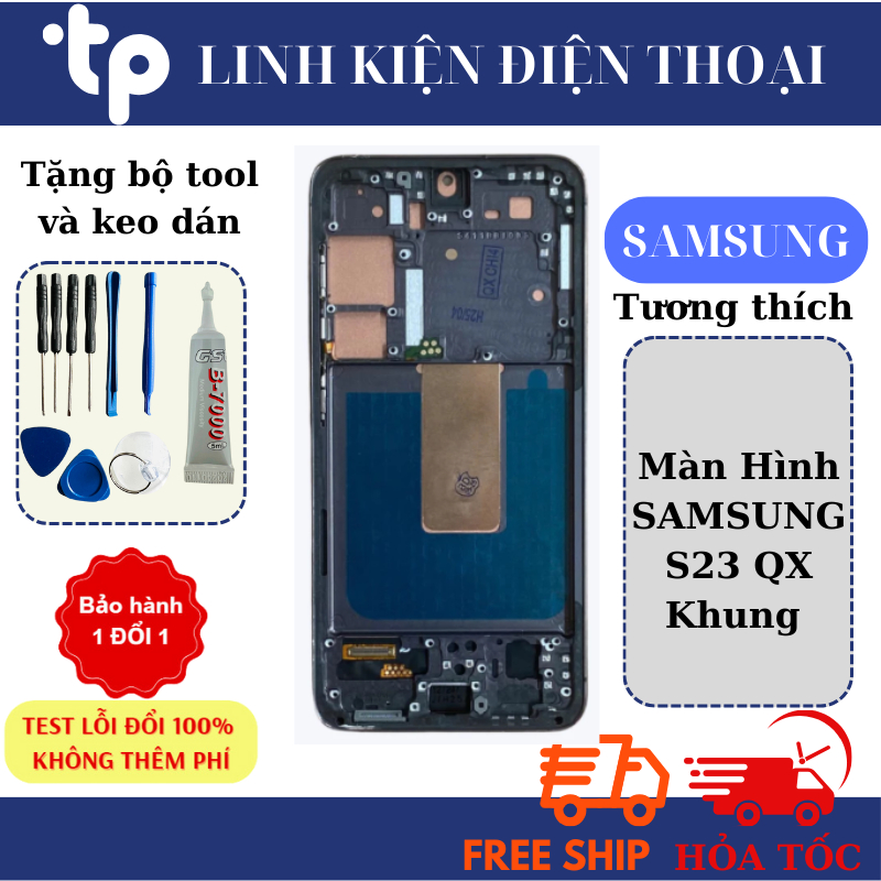 Màn Hình SAMSUNG S23 QX zin Khung (TẶNG BỘ SỬA VÀ KEO) | Shopee Việt Nam