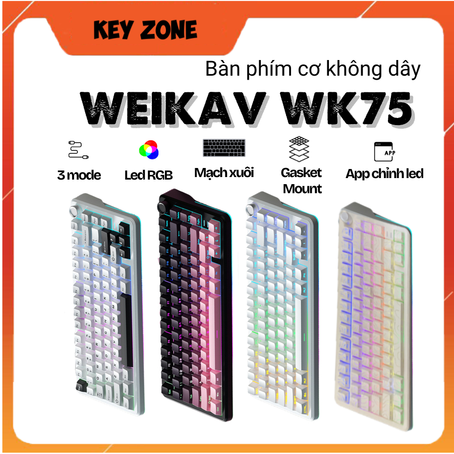 Weikav WK75 - Bàn phím cơ không dây 3mode - layout 75 - mạch xuôi - led RGB + led viền - gasket ...