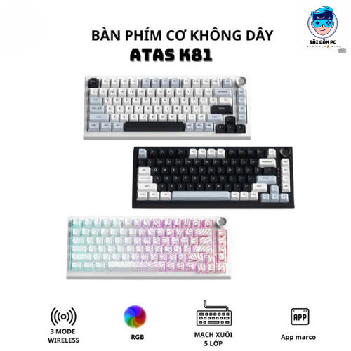 Bàn phím cơ Atas K81 không dây 3 mode - Mạch Xuôi - Hỗ trợ hotswap 5 ...