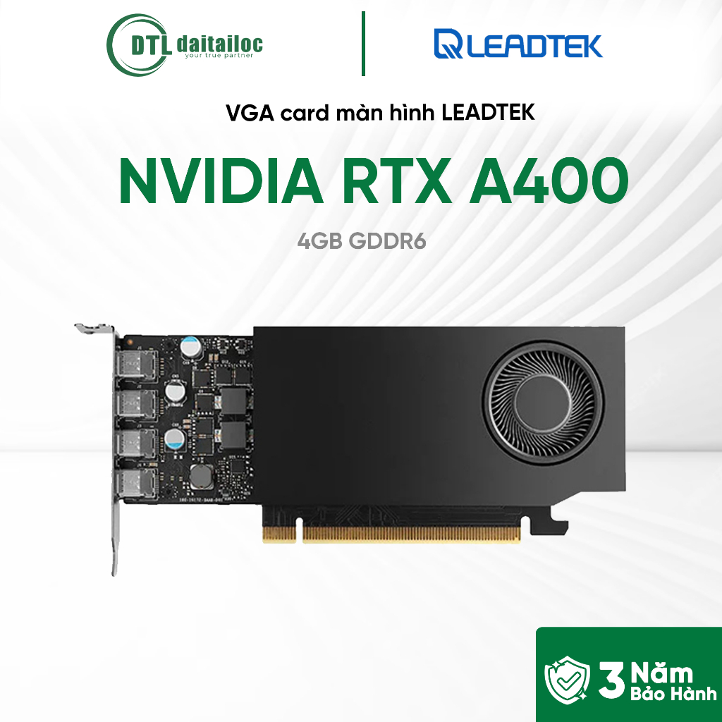 VGA card màn hình LEADTEK NVIDIA RXT A400 4GB GDDR6 |Chính Hãng | Bảo ...