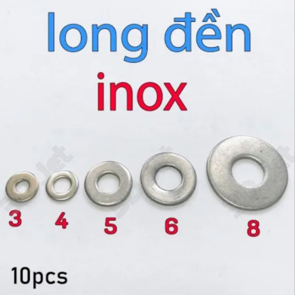 10 cái long đền INOX 304 ,vòng đệm cho bulong bù lon M3, M4, M5, M6, M8 ...