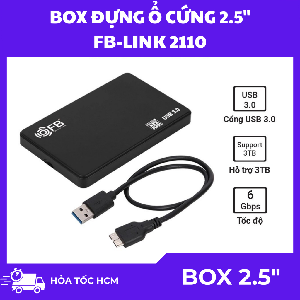 Hộp Ổ Cứng HDD Box FB-LINK 2110 2.5 Inch USB 3.0 – Vỏ Bảo Vệ Cho Ổ HDD ...