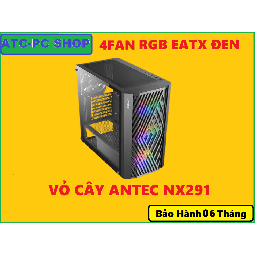 VỎ CÂY ANTEC NX291 4FAN RGB EATX RẺ NHẤT SHOPEE | Shopee Việt Nam