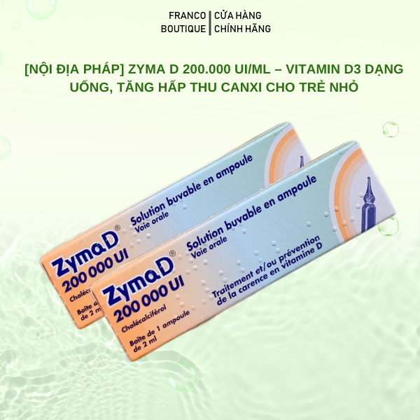 [Nội Địa Pháp] Zyma D 200.000 UI/ml – Vitamin D3 Dạng Uống, Tăng Hấp ...