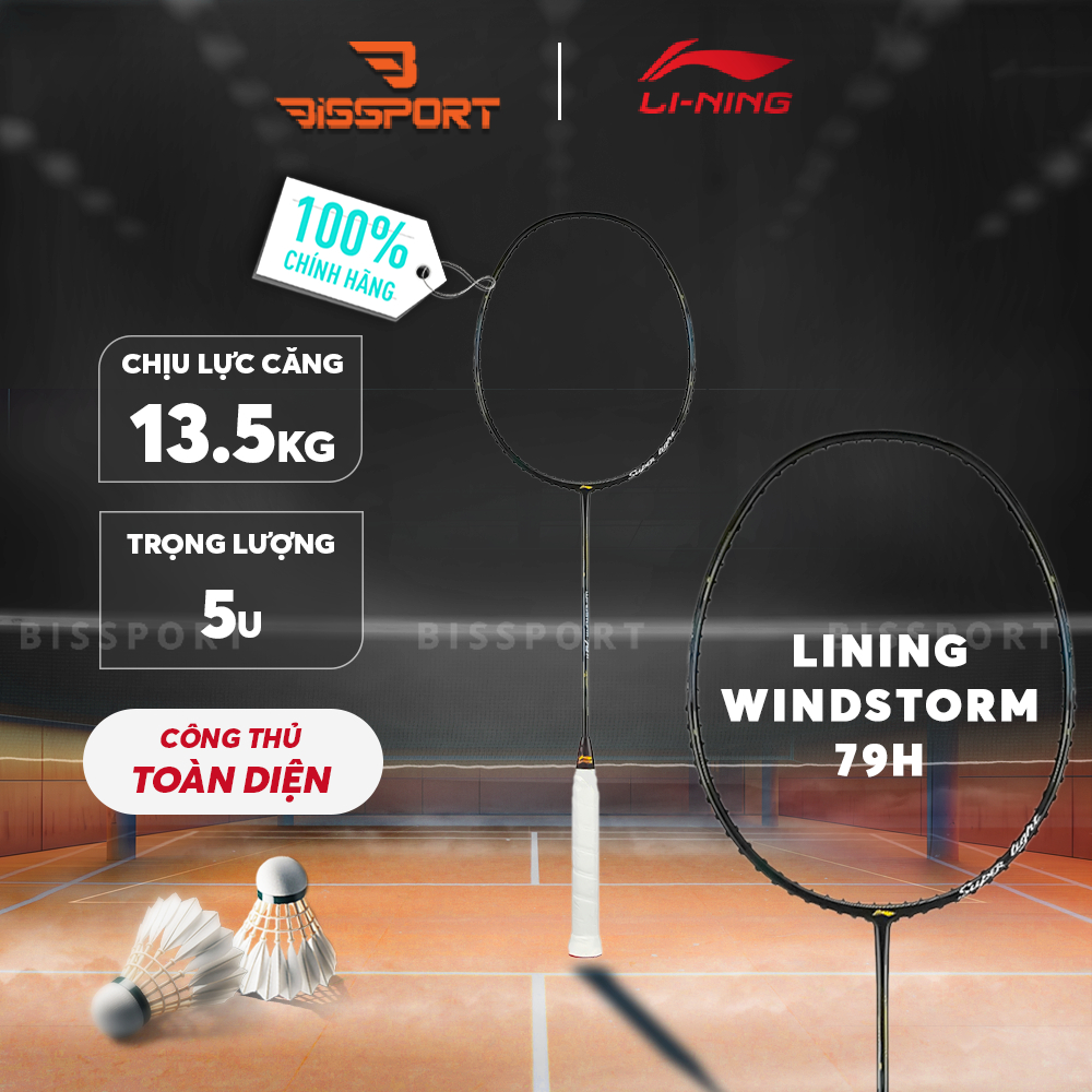Vợt Cầu Lông Lining Windstorm 79H Chính Hãng Nội Địa - 79 Gram Siêu Nhẹ ...